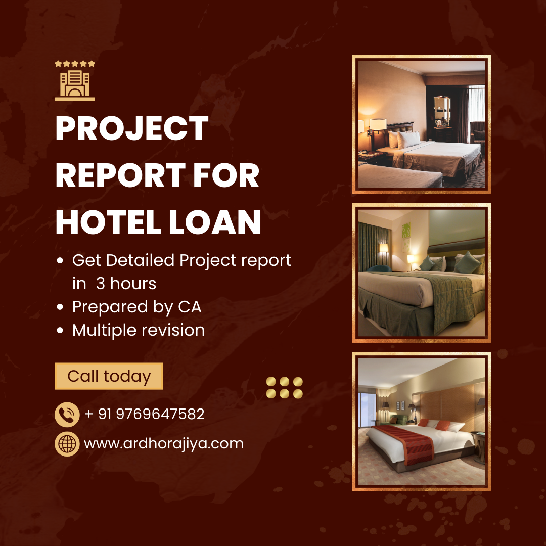 Get Project report for Hotel loan in 1 day