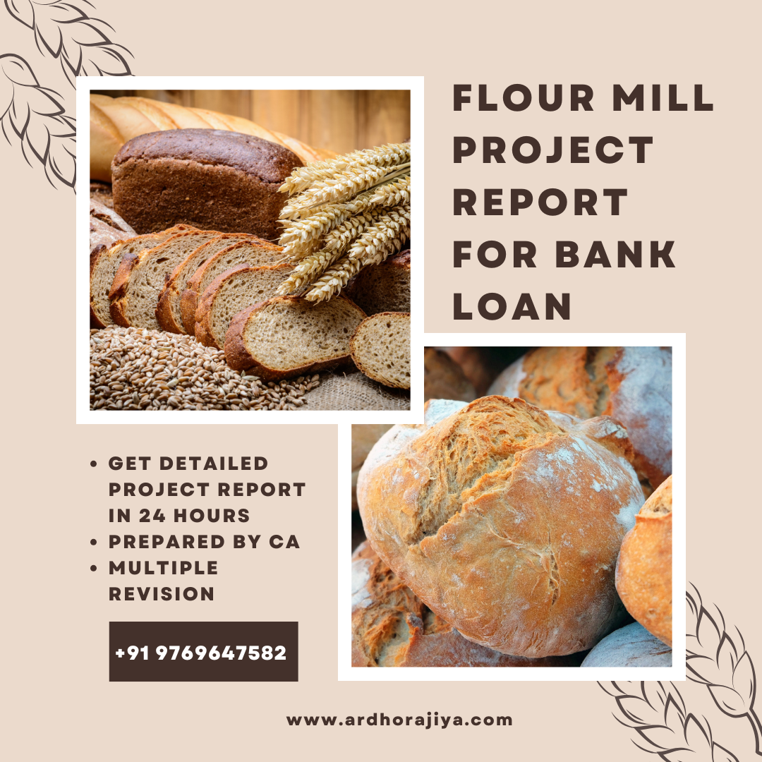 Get Flour mill Project report for bank loan in 1 hour